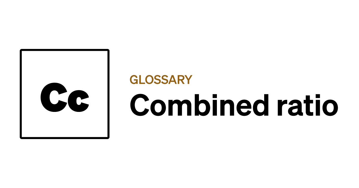 Combined ratio | CFO Brew Glossary